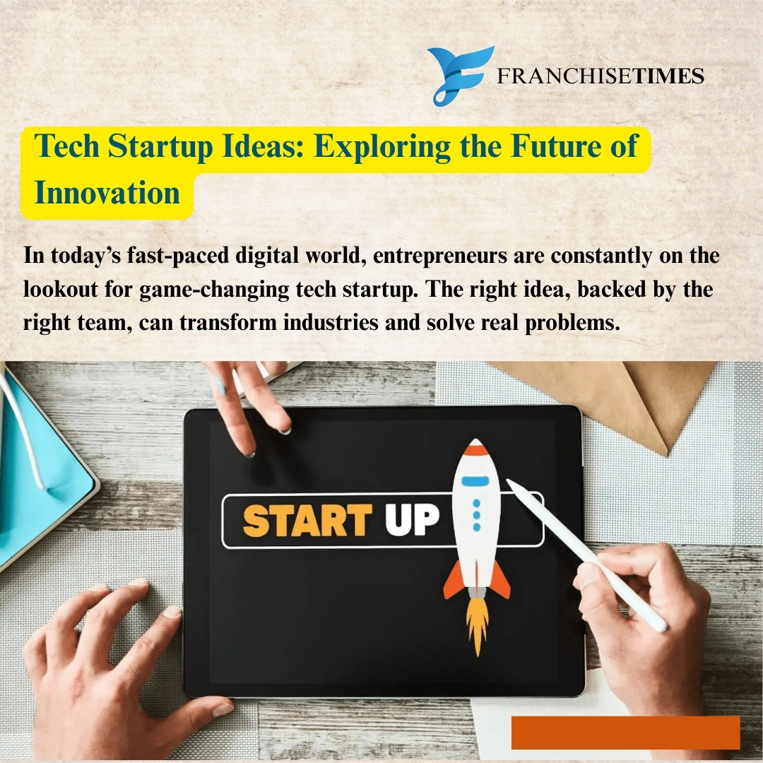Innovative Tech Startup Opportunities | Franchise TIMES