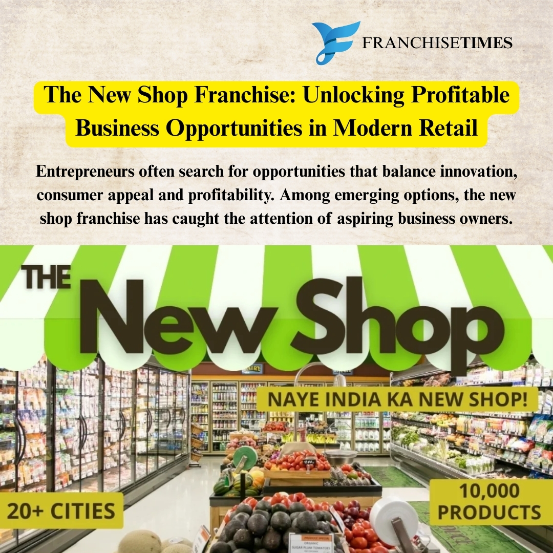 The New Shop Franchise | Franchise TIMES