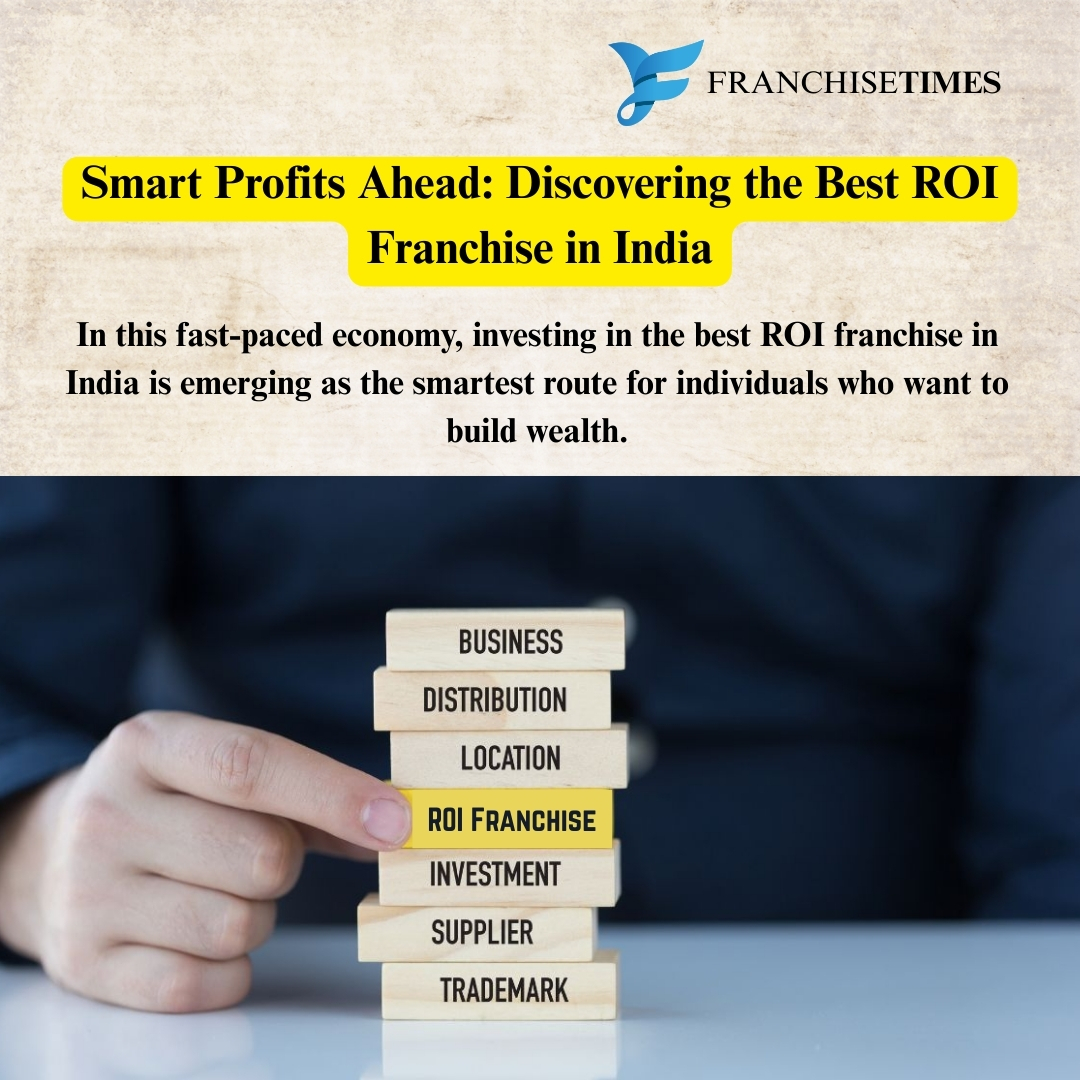 Best ROI Franchise India | Franchise TIMES